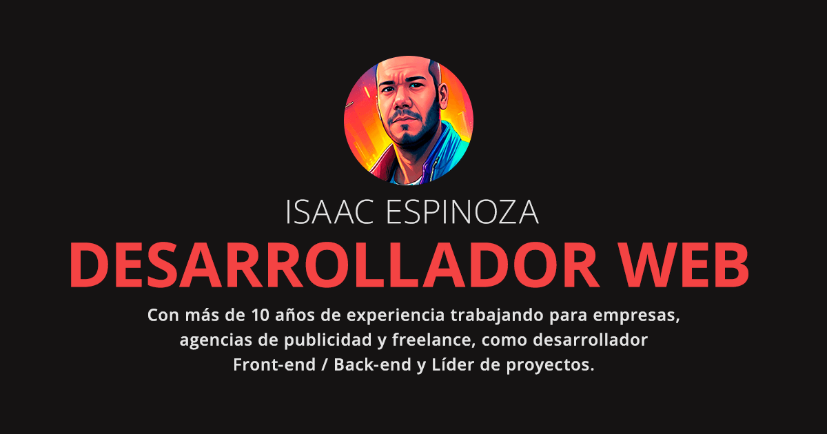 Isaac Espinoza Desarrollador Web
